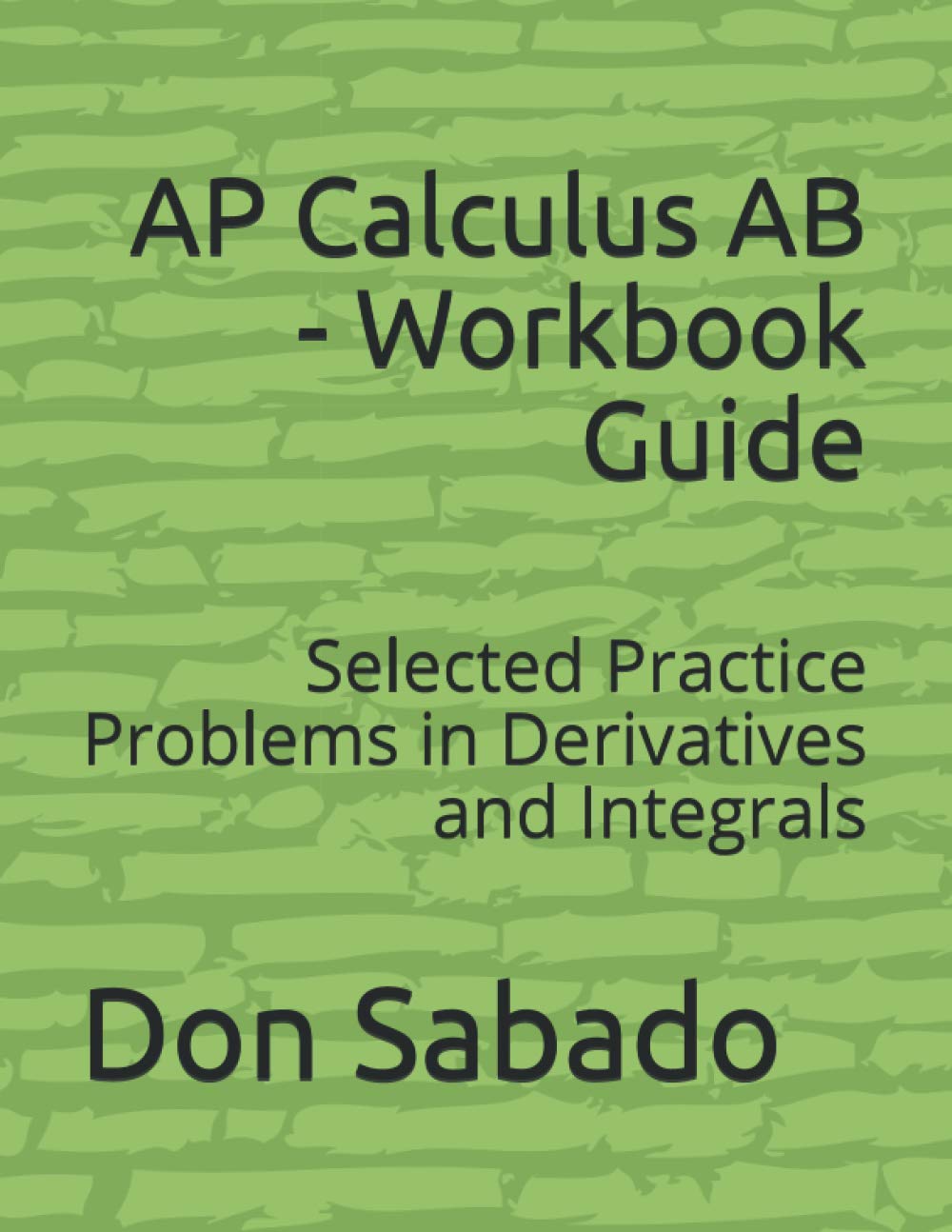 Ap Calculus Derivatives Practice Worksheet Amazon.com: Don Sabado: