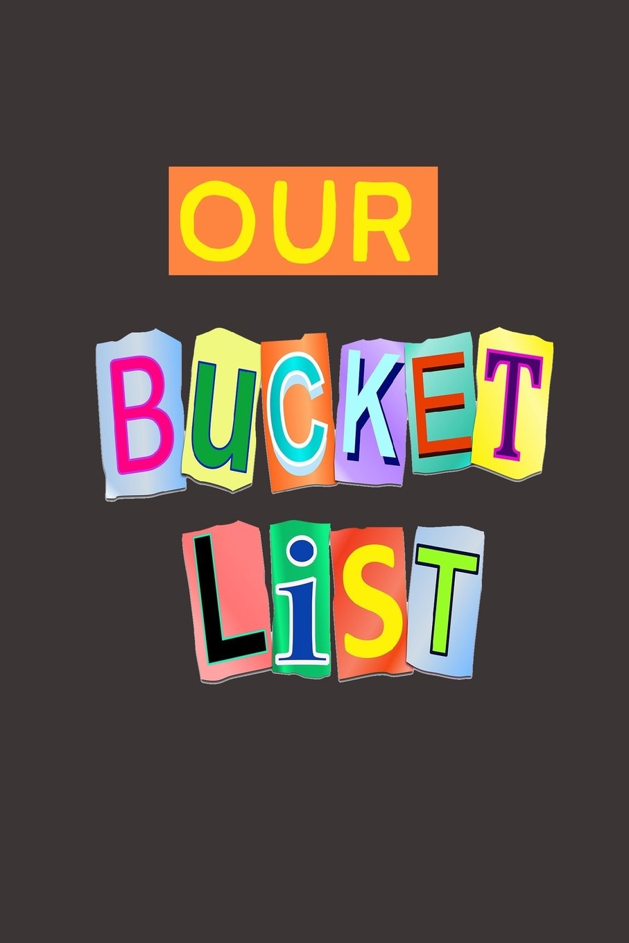 Amazon.com: Our Bucket List: A Journal: 9781983553578: Journals ...