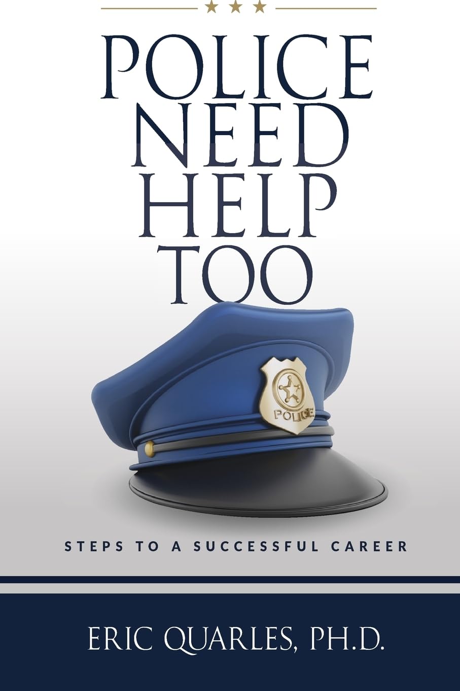 Snapklik.com : Police Need Help Too: Steps To A Sucessful Career