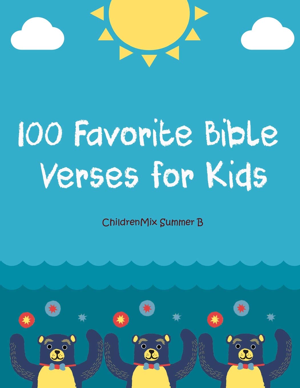 Buy 100 Favorite Bible Verses for Kids: Just print and teach! This ...