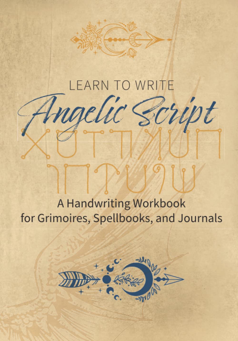 Learn to Write Angelic Script: A Handwriting Workbook for Grimoires ...