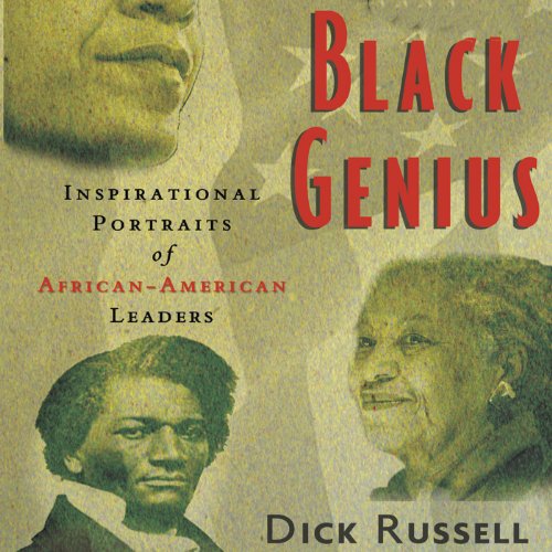Black Genius: Inspirational Portraits of America's Black Leaders