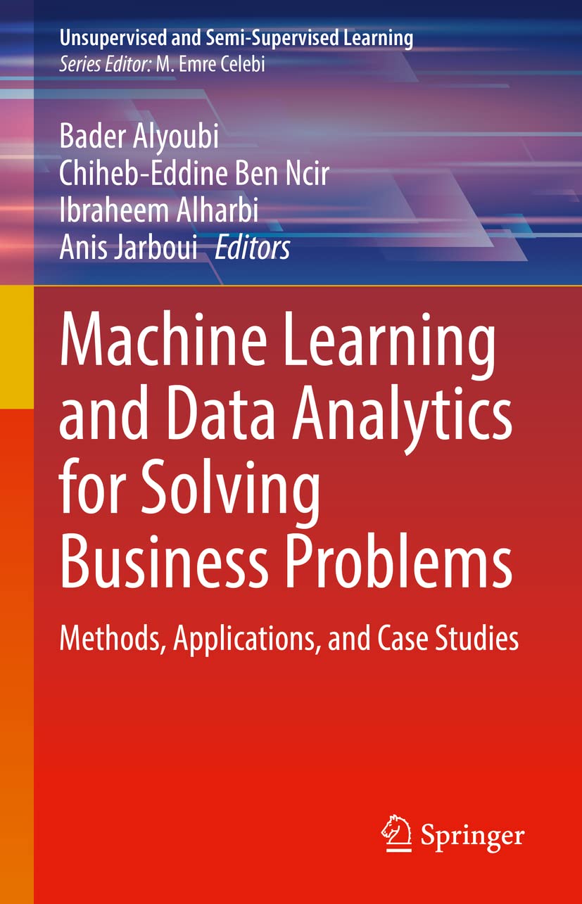 Buy Machine Learning and Data Analytics for Solving Business Problems ...