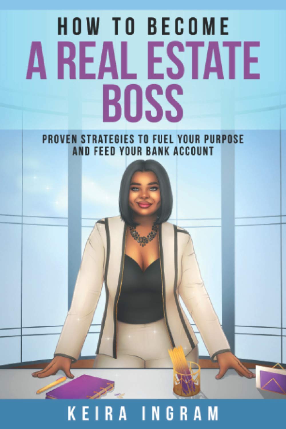 Amazon.com: How To Become A Real Estate Boss: Proven Strategies to Fuel ...
