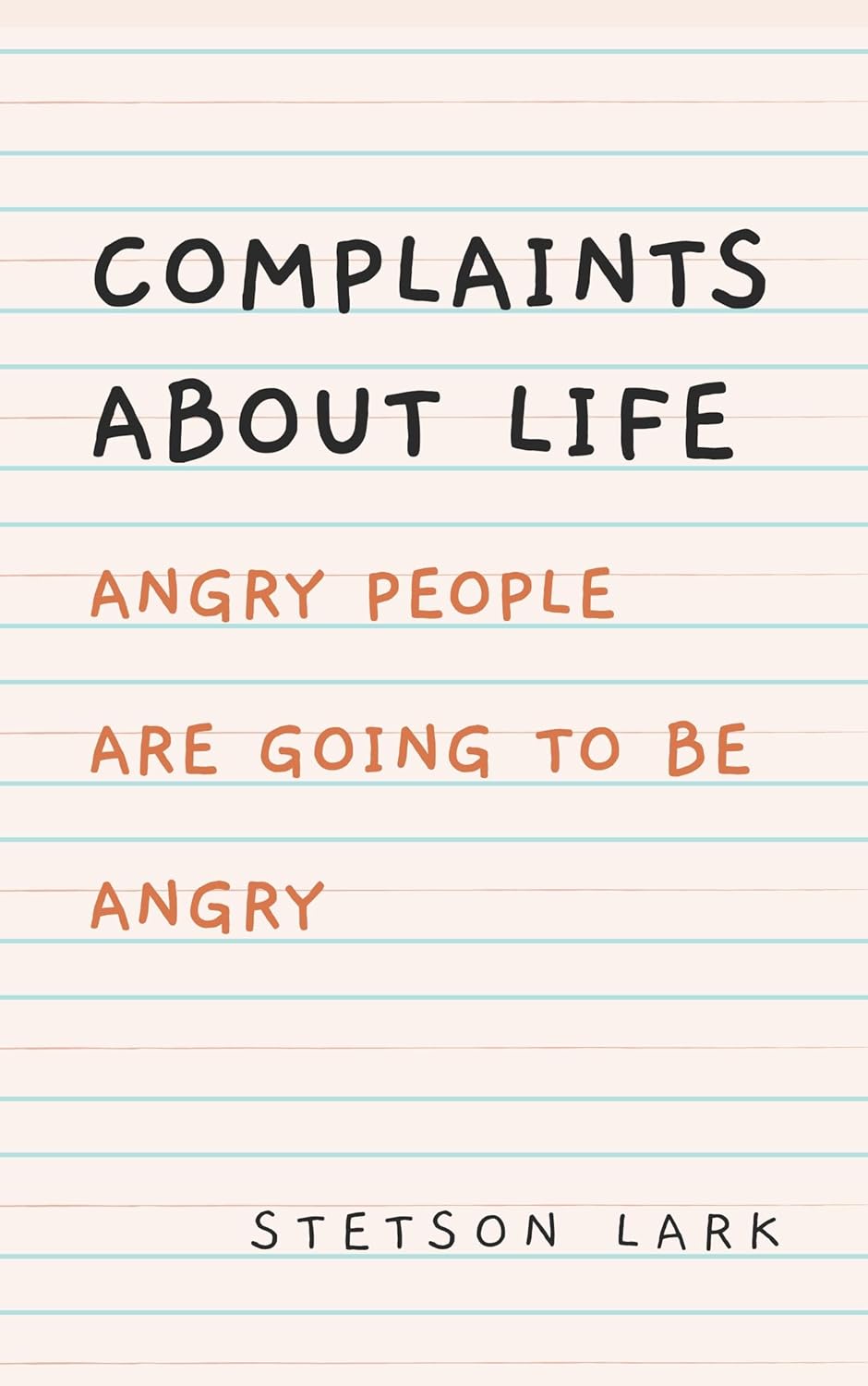 Amazon.com: Complaints About Life: Angry People Are Going to be Angry ...