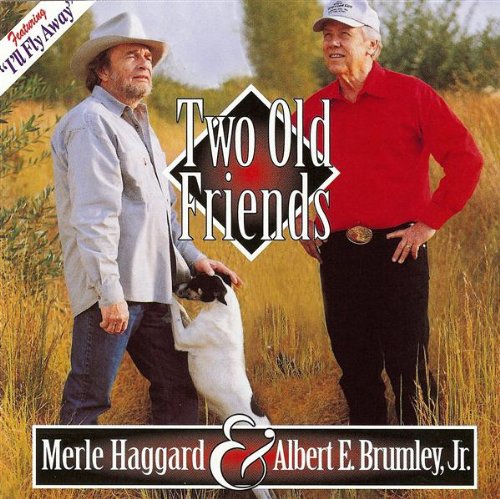 Merle Haggard, Albert Lee Brumley Jr. - Two Old Friends - Amazon.com Music