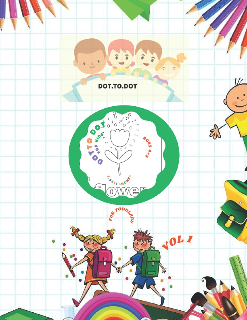 Buy DOT TO DOT FOR toddlers&KIDS vol1: Dot to Dot Book for Toddlers and ...