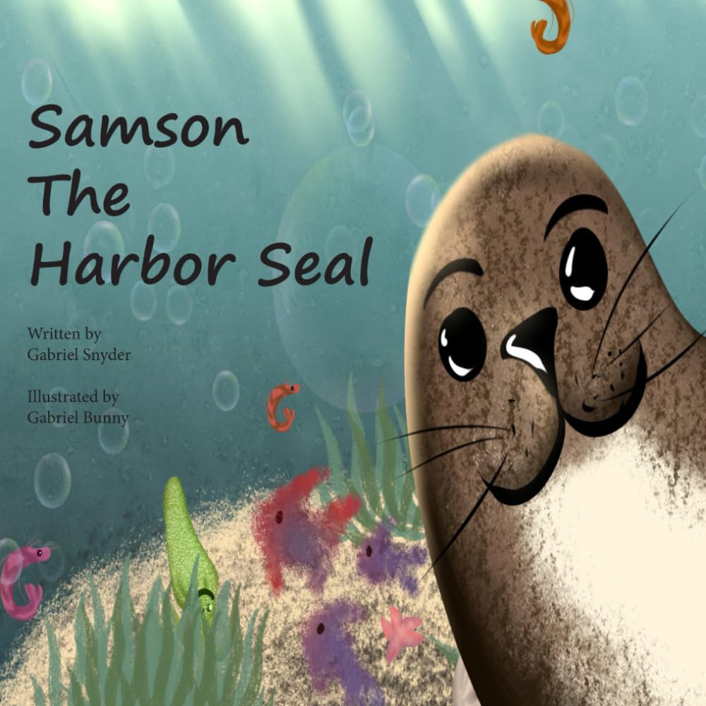Samson the Harbor Seal: Snyder, Gabriel, Bunny, Gabriel: 9798865716617 ...