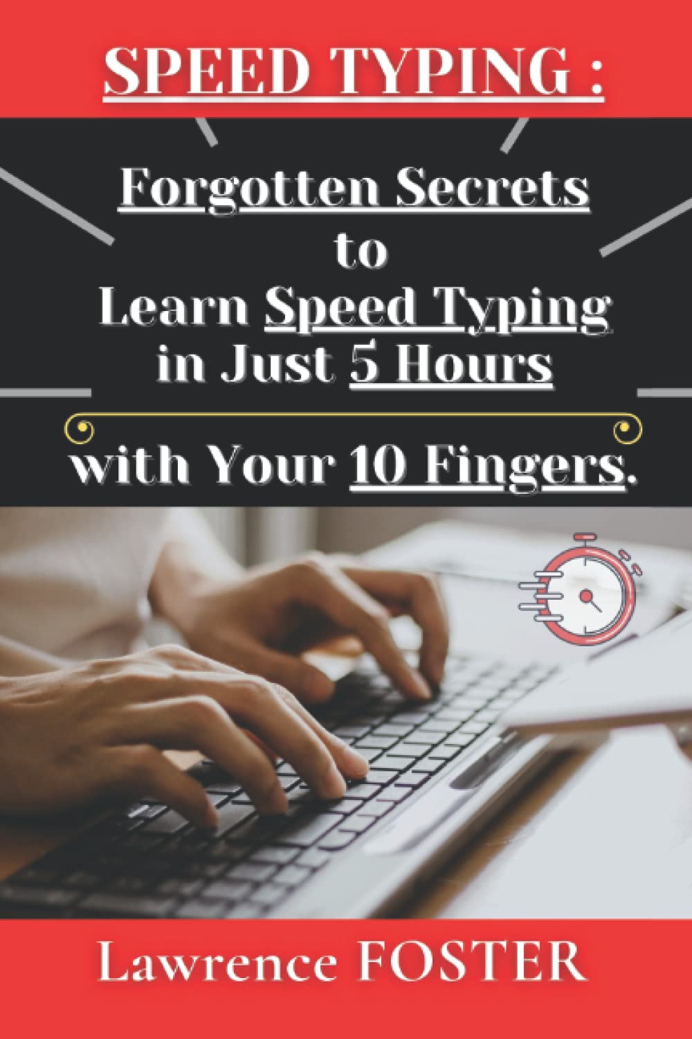 Buy Speed Typing : Forgotten Secrets to Learn Speed Typing, in just 5 ...