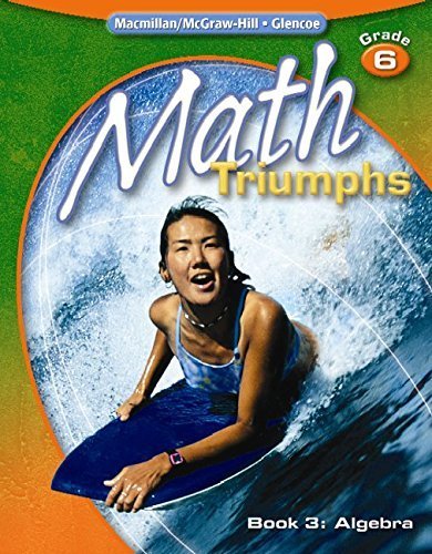 Math Triumphs, Grade 6, Student Study Guide, Book 3: Algebra (MATH ...