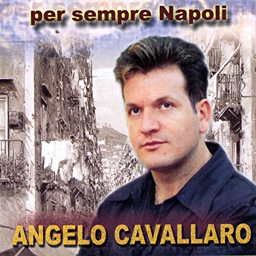 Amazon Music - Angelo CavallaroのPer Sempre Napoli - Amazon.co.jp
