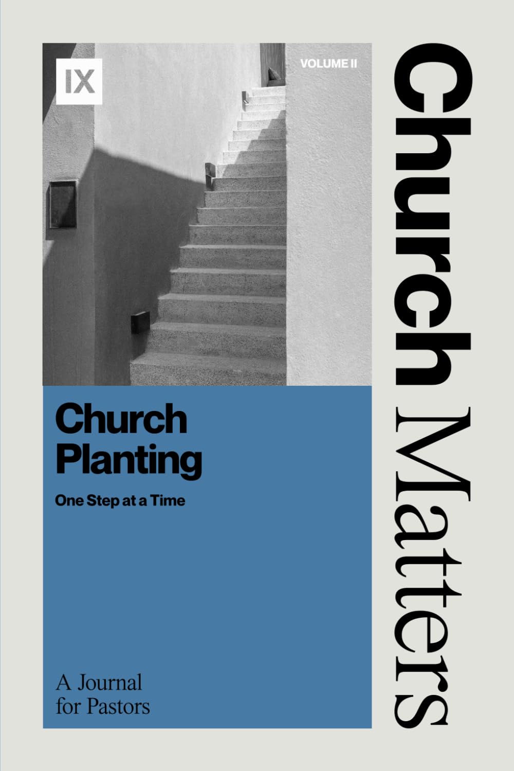 Church Matters: Church Planting: Thinking Through Each Step: Leeman ...