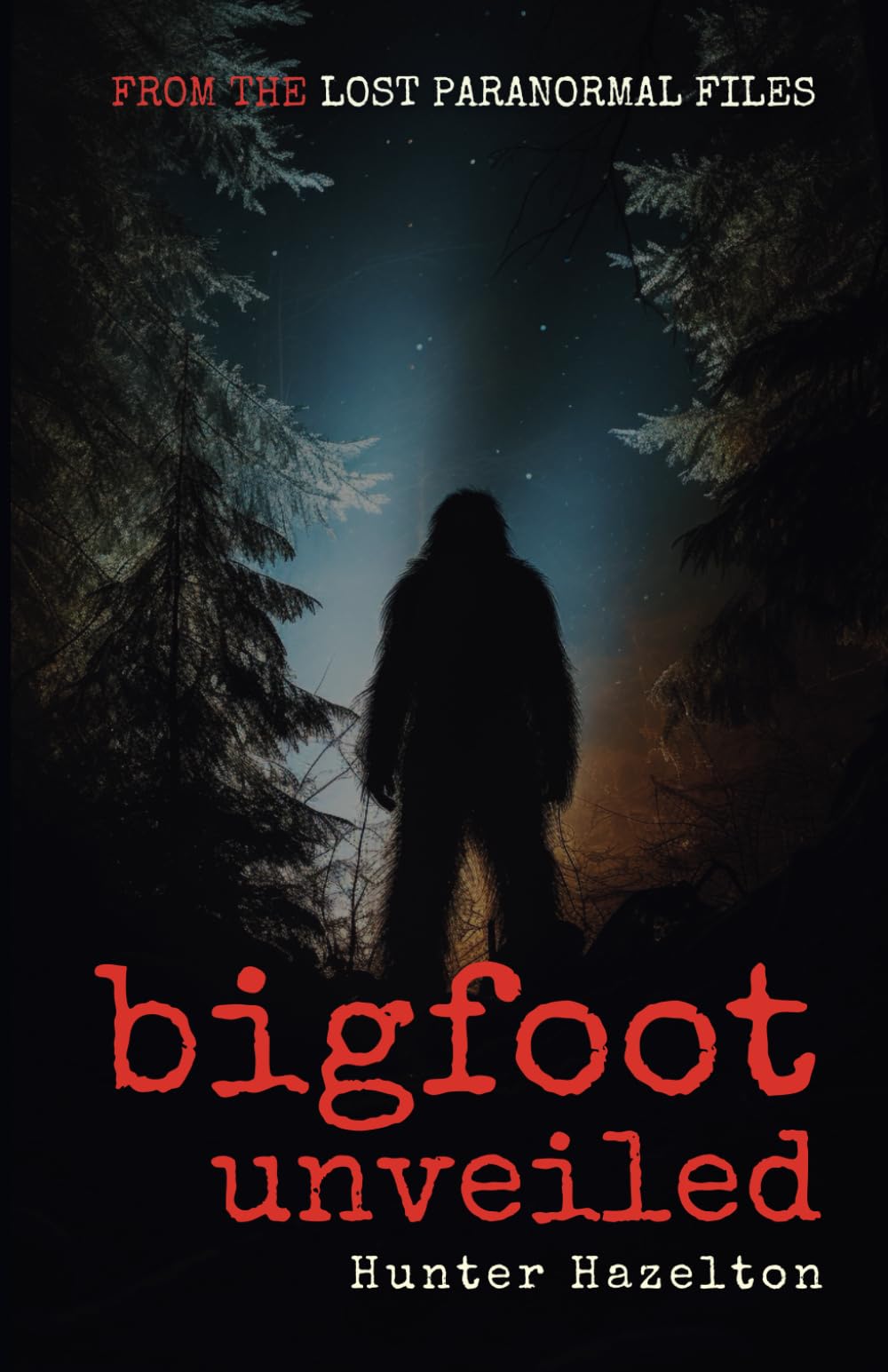 Bigfoot Unveiled: Decoding the Myths and Reality of America's Most ...