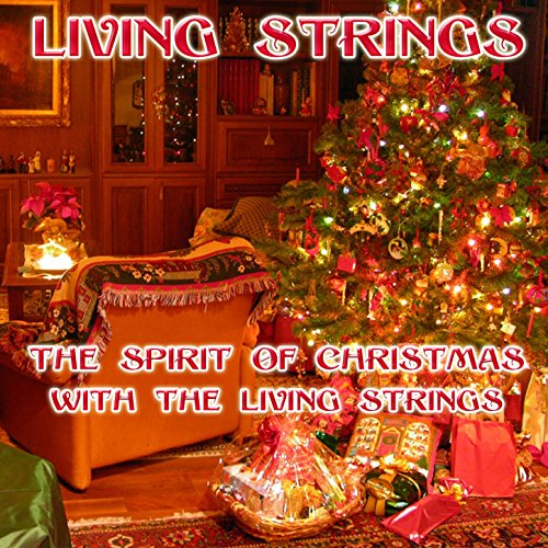 Amazon Music Unlimited - Living Strings 『The Spirit of Christmas with ...