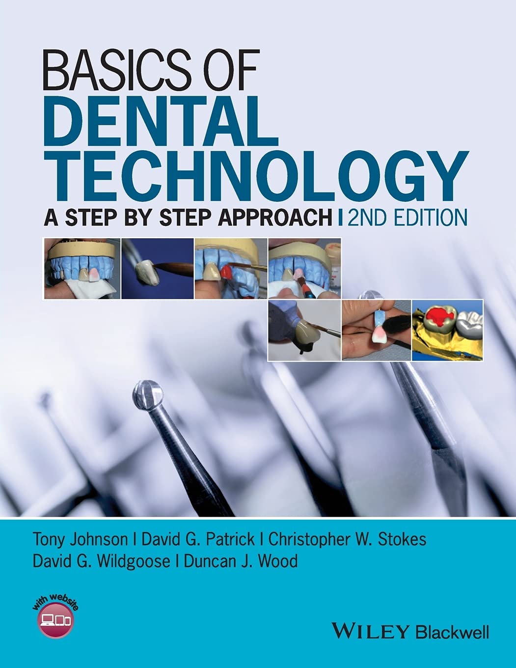 Basics of Dental Technology: A Step by Step Approach: 9781118886212 ...