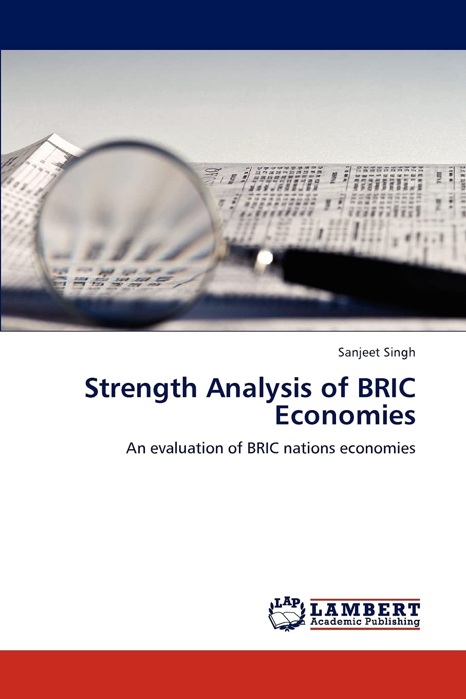 Strength Analysis of BRIC Economies: An evaluation of BRIC nations ...