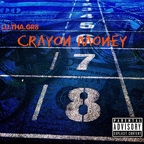 Amazon.co.jp: Crayon Money [Explicit] : Lu.Tha.Gr8: Digital Music