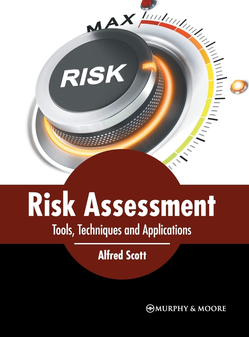 Amazon.com: Risk Assessment: Tools, Techniques and Applications ...