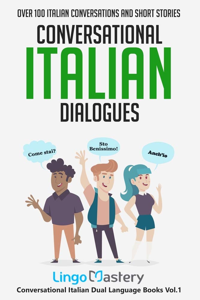Amazon.com: Conversational Italian Dialogues: Over 100 Italian ...