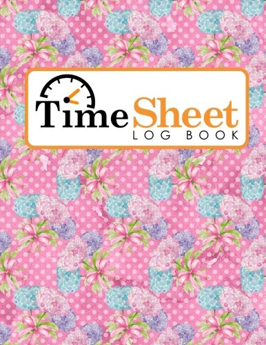 Time Sheet Log Book: Employee Timesheet, Timesheet Forms, Time Recorder ...