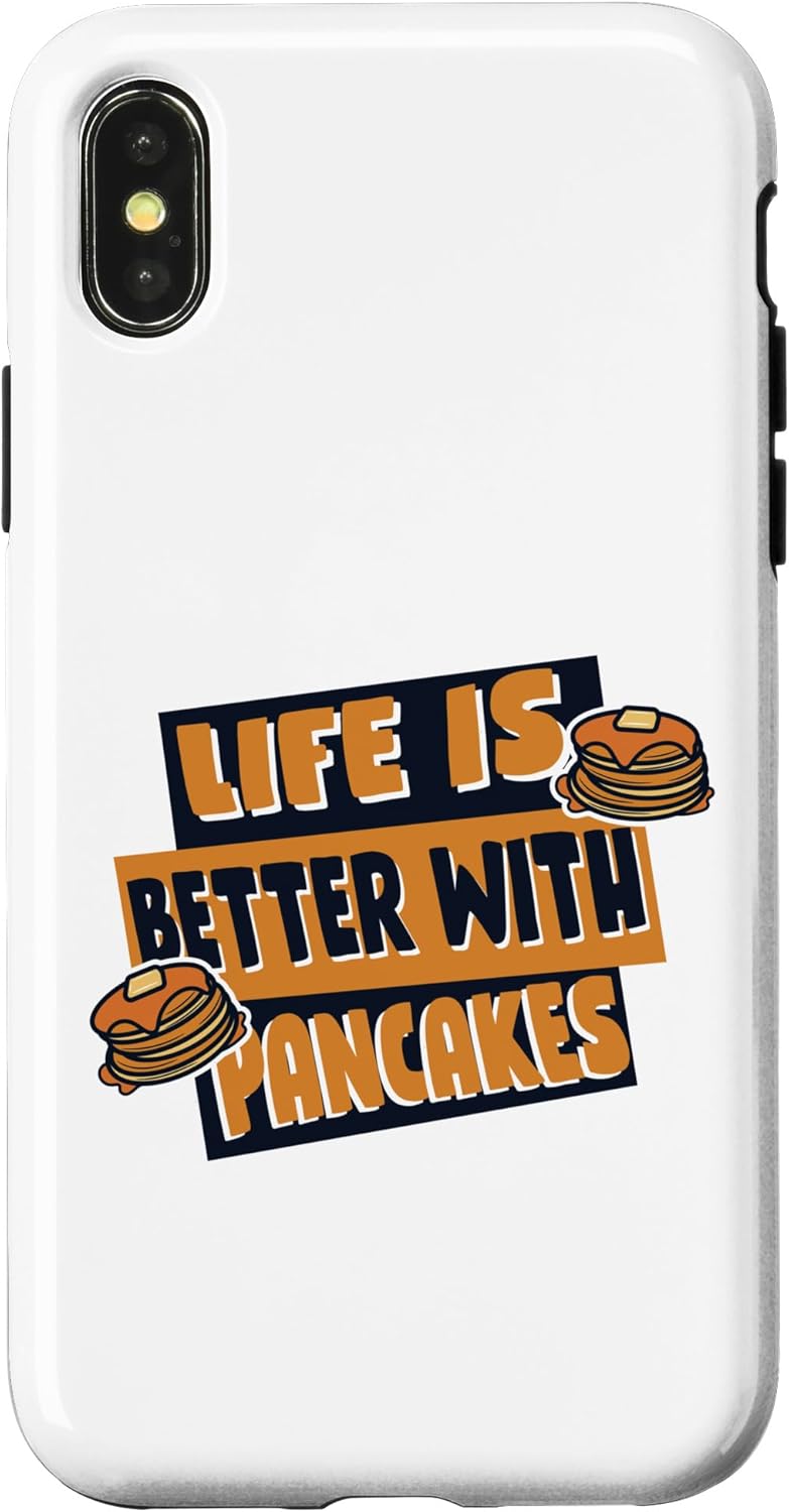 Amazon.com: iPhone X/XS Life Is Better With Pancakes Recipes Flapjack ...