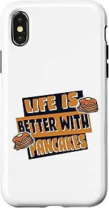 Amazon.com: iPhone X/XS Life Is Better With Pancakes Recipes Flapjack ...