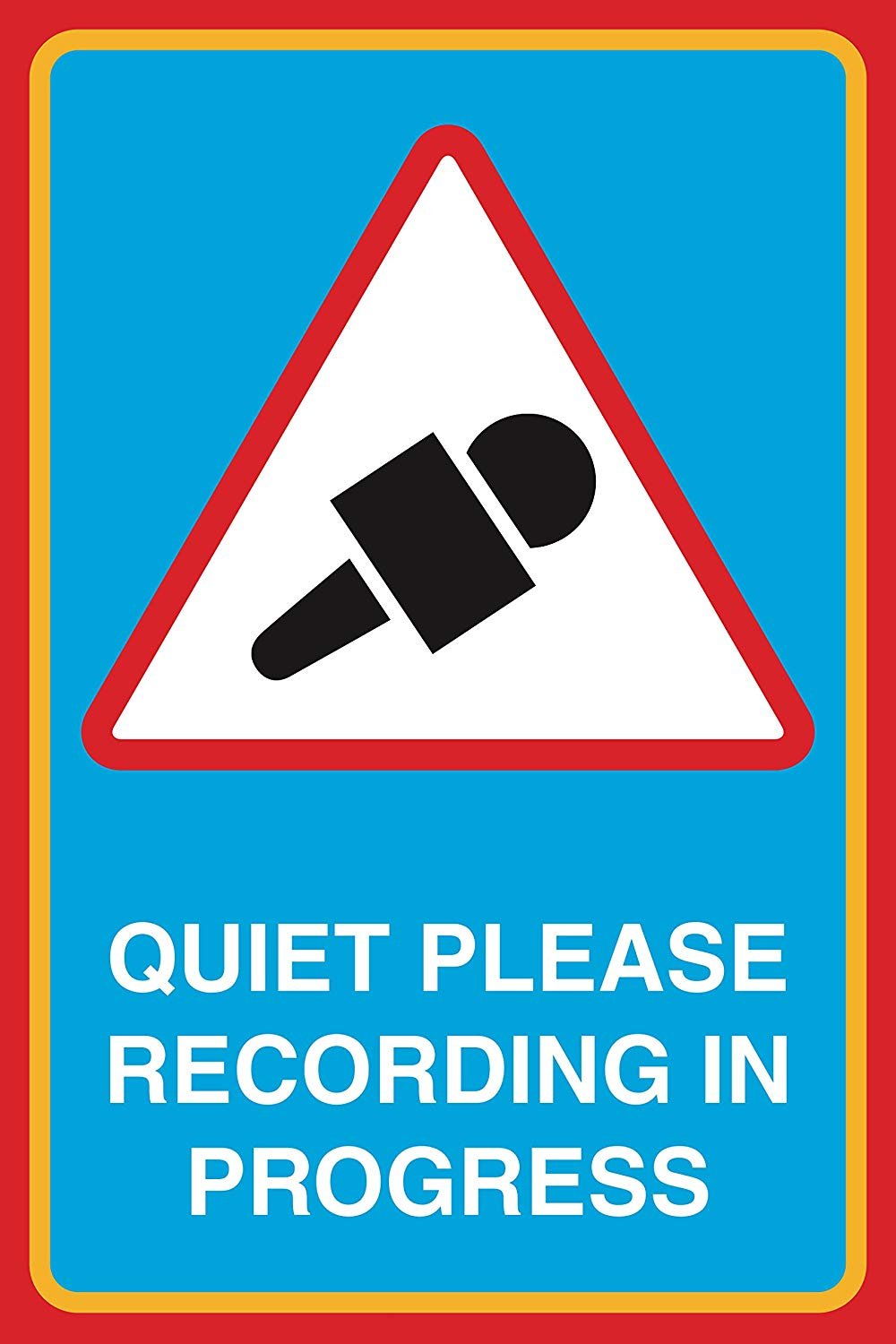 Quiet Please Recording Sign