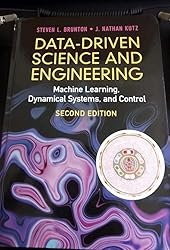 Data-Driven Science and Engineering: Machine Learning, Dynamical Systems, and Control: Brunton ...