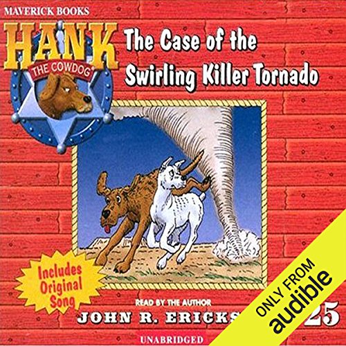 Amazon.com: The Case of the Swirling Killer Tornado: Hank the Cowdog ...