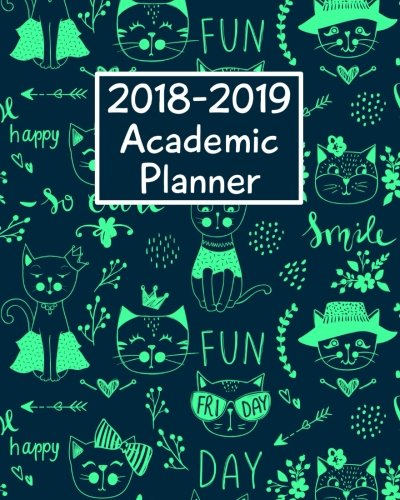 2018 - 2019 Academic Planner: Daily Weekly & Monthly Planner | School ...