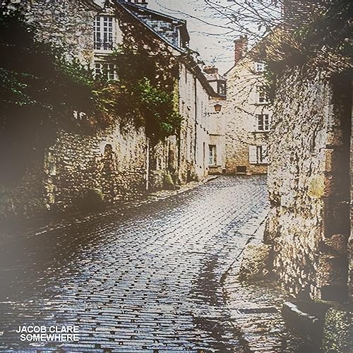 Amazon MusicでJACOB CLARE PROJECTのSOMEWHEREを再生する