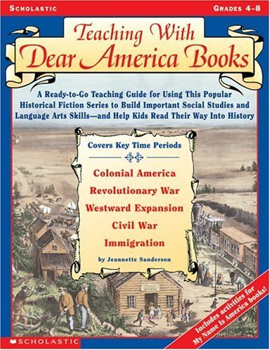 Amazon.com: Teaching With Dear America Books (Grades 4-8 ...