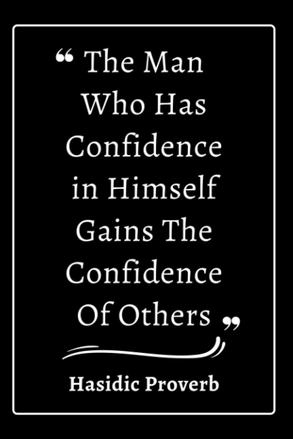 Confidence Quotes For Men 101 Motivational Quotes For Employees To