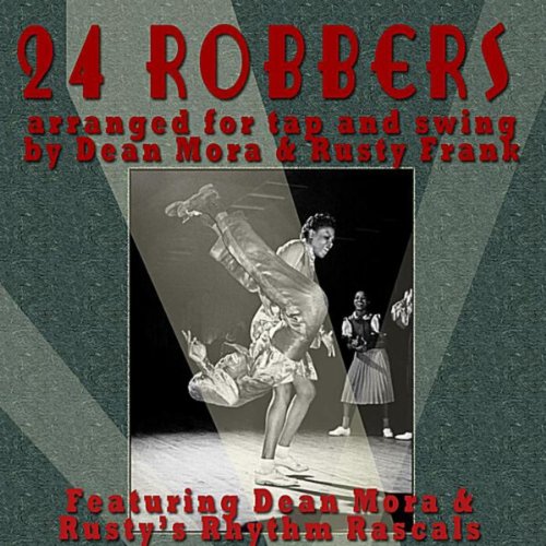 Amazon.com: 24 Robbers : Dean Mora & Rusty's Rhythm Rascals: Digital Music