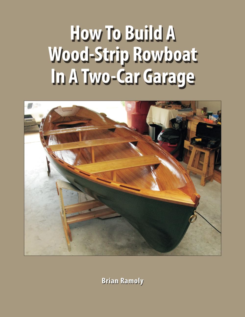 Amazon | How to Build a Wood-Strip Rowboat in a Two-Car Garage | Ramoly ...