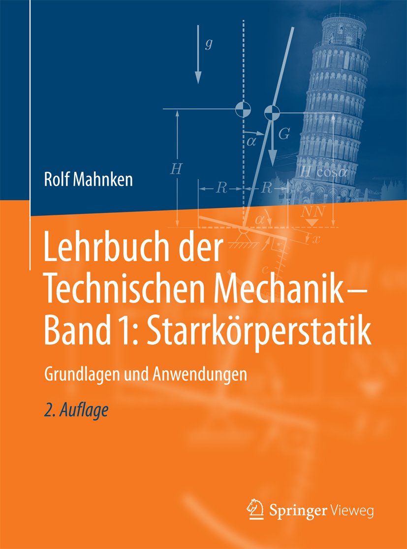 Lehrbuch der Technischen Mechanik - Band 1: Starrkörperstatik: Grundlagen und Anwendungen eBook ...