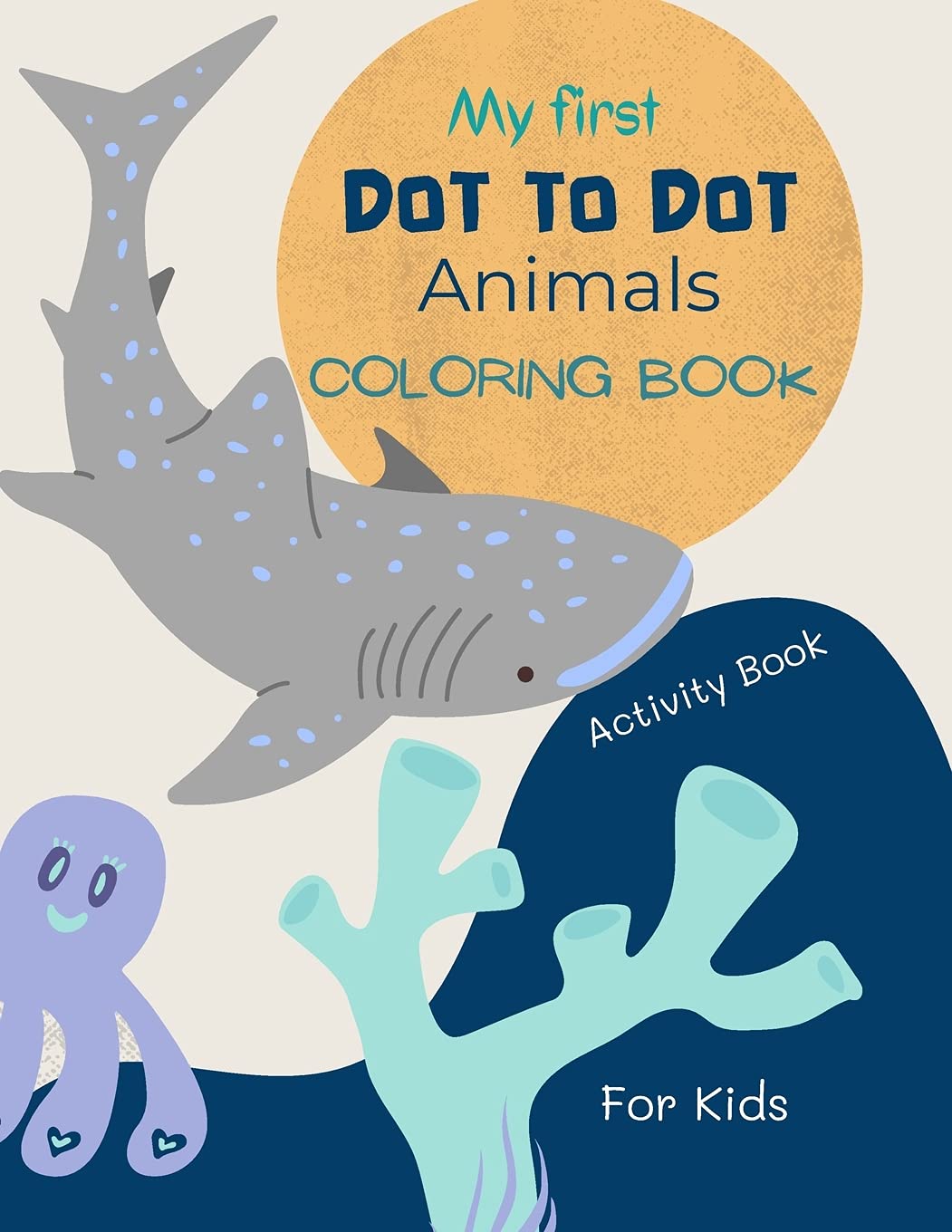 Buy Dot to Dot Animals Book for Kids: Dot to dot Animals Coloring Book ...
