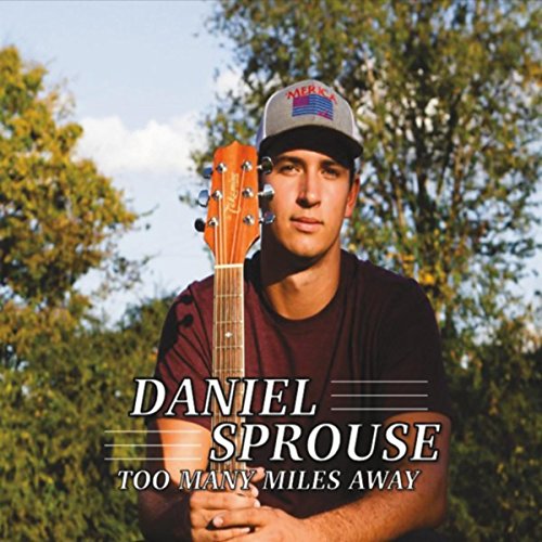 Play Too Many Miles Away by Daniel Sprouse on Amazon Music Unlimited