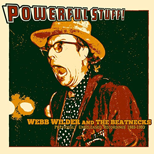Amazon.com: Powerful Stuff! : Webb Wilder And The Beatnecks: Digital Music