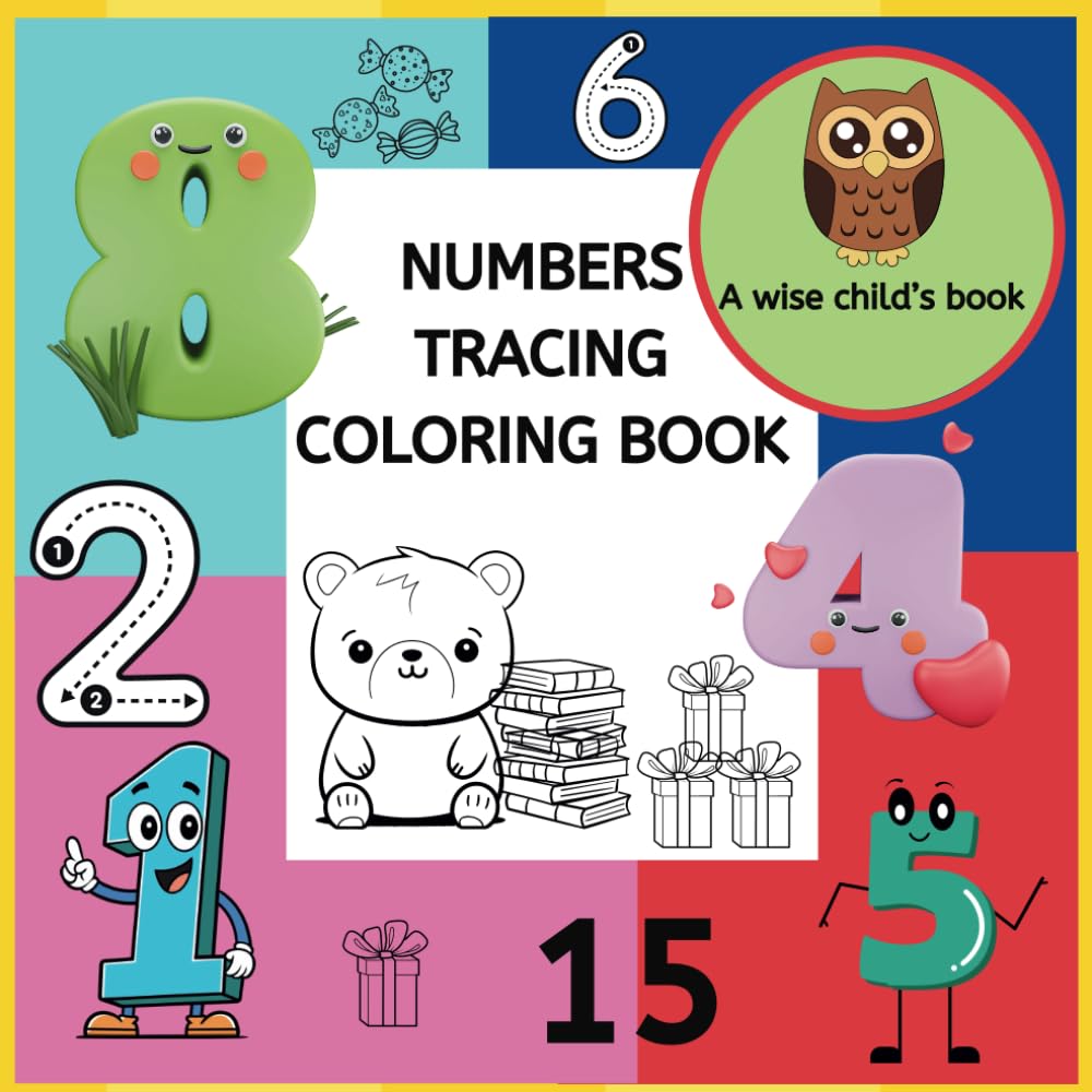 NUMBERS TRACING COLORING BOOK - A wise child’s book: Activity book for ...