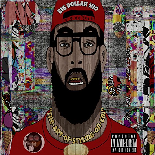 Amazon.com: The Art of Styling on Em [Explicit] : Big Dollah Sho ...