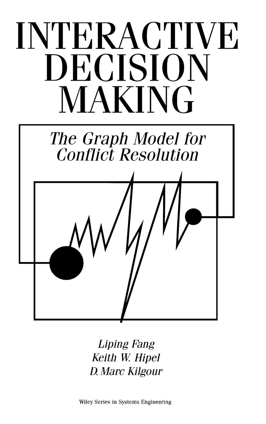 Interactive Decision Making: The Graph Model for Conflict Resolution ...