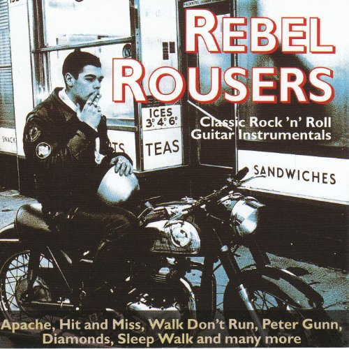 Classic Rock 'N' Roll Guitar Instrumentals [Explicit] de Rebel Rousers ...