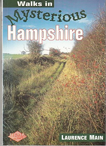 Walks in Mysterious Hampshire: Laurence Main: 9781850586043: Amazon.com ...