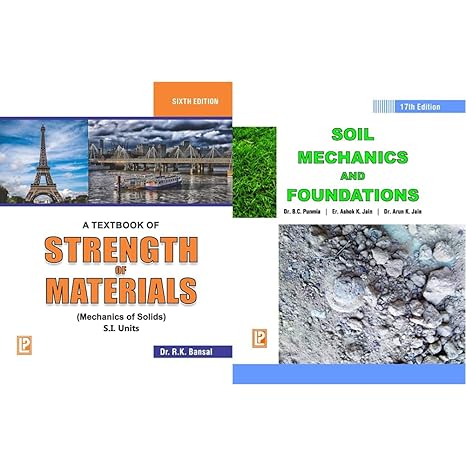 Buy A Textbook of Strength of Materials: Mechanics of Solids & Soil Mechanics and Foundations ...