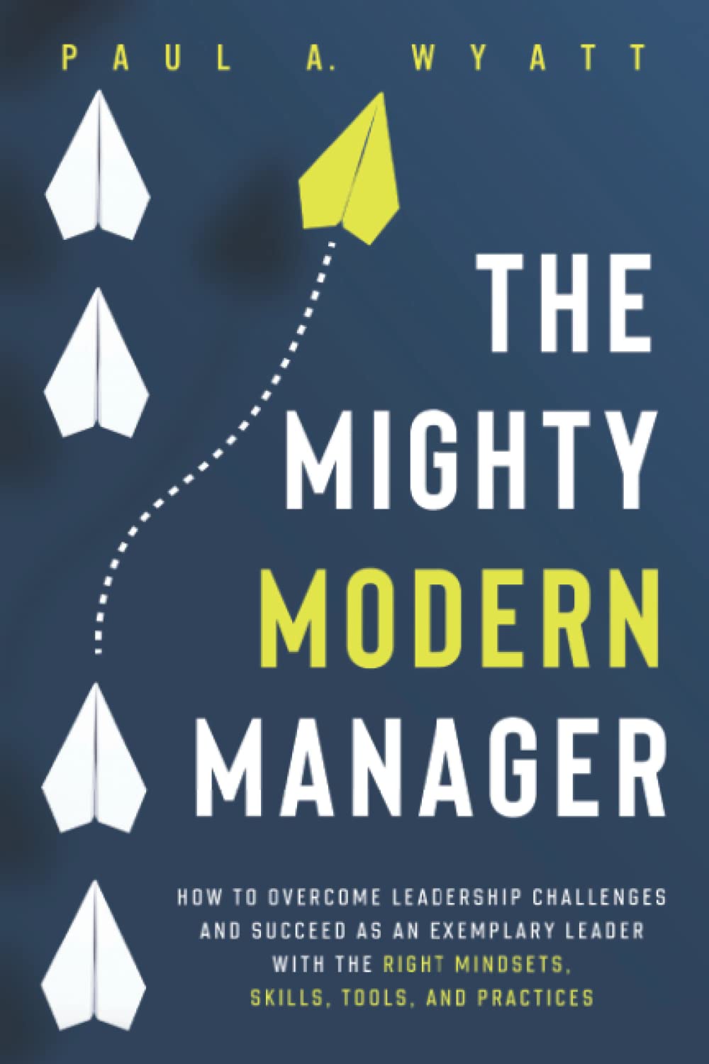 Amazon.com: The Mighty Modern Manager: How to Overcome Leadership ...