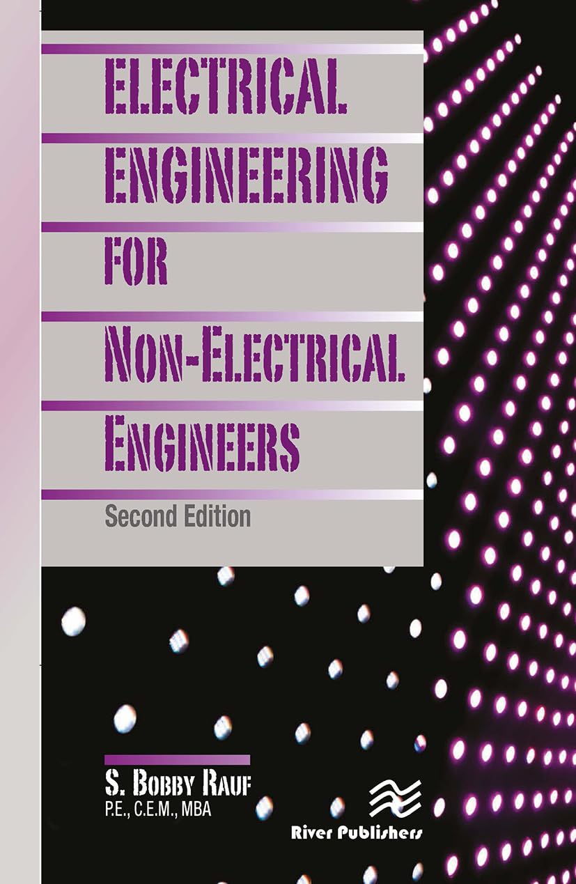 Electrical Engineering for Non-Electrical Engineers, Second Edition: Rauf, S. Bobby ...