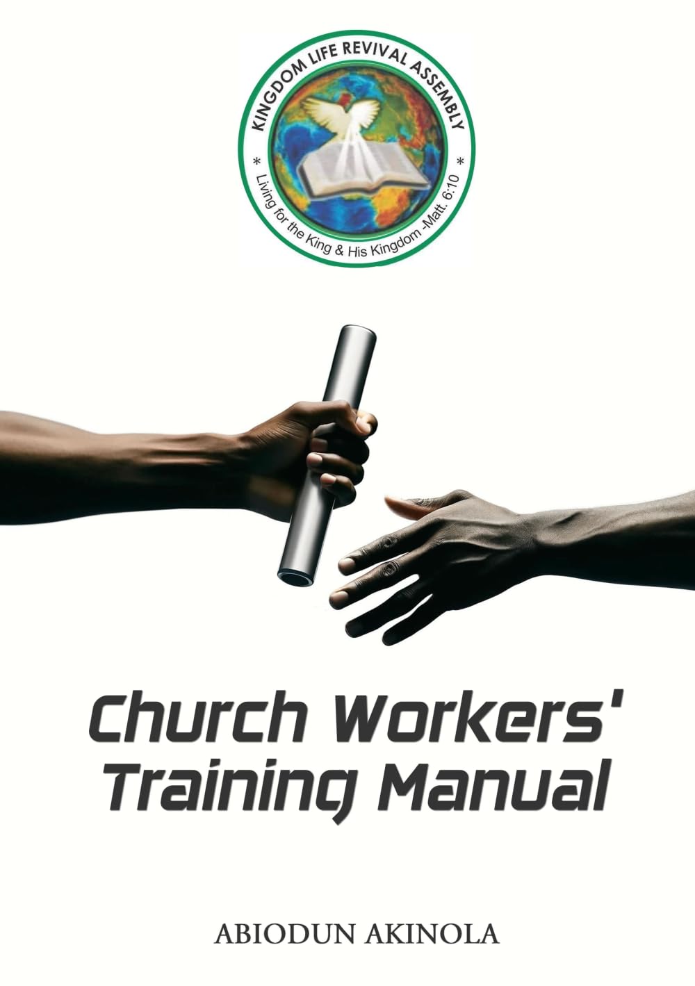 Church Workers' Training Manual: Akinola, Abiodun: 9798329744231 ...