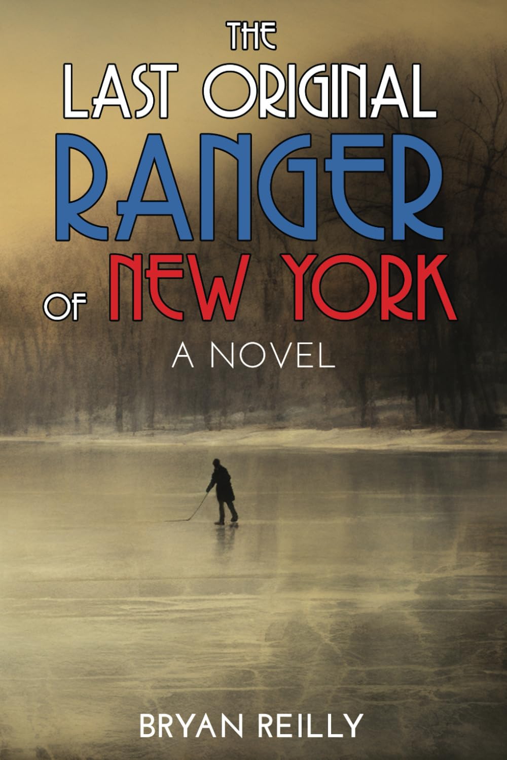 Amazon.com: THE LAST ORIGINAL RANGER OF NEW YORK: A NOVEL ...