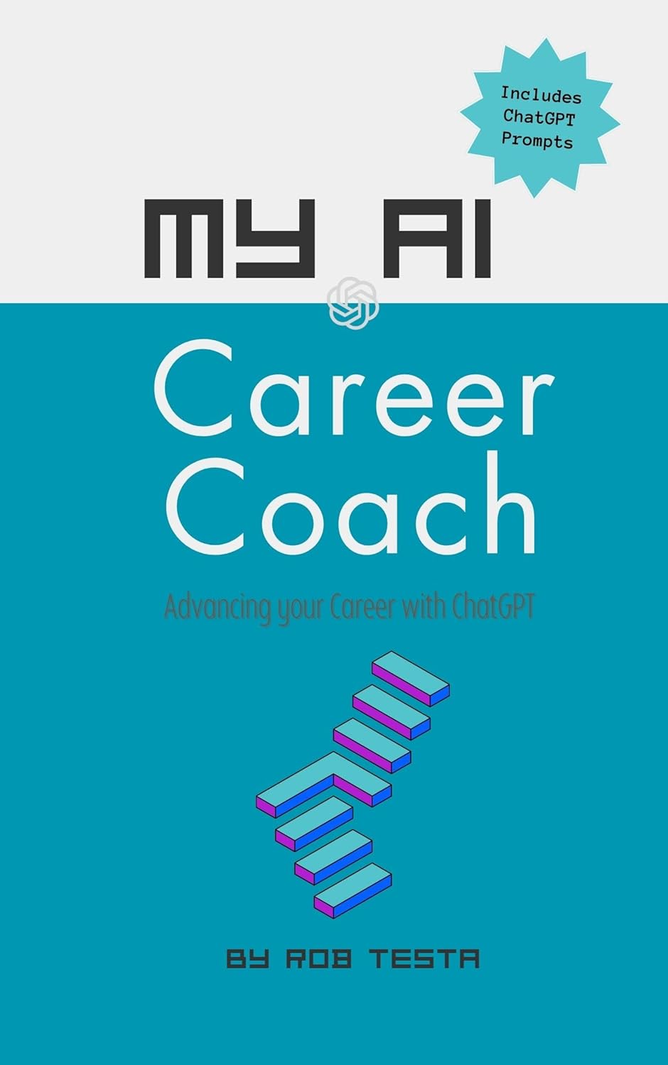 Amazon.com: My AI Career Coach eBook : Testa, Rob: Kindle Store